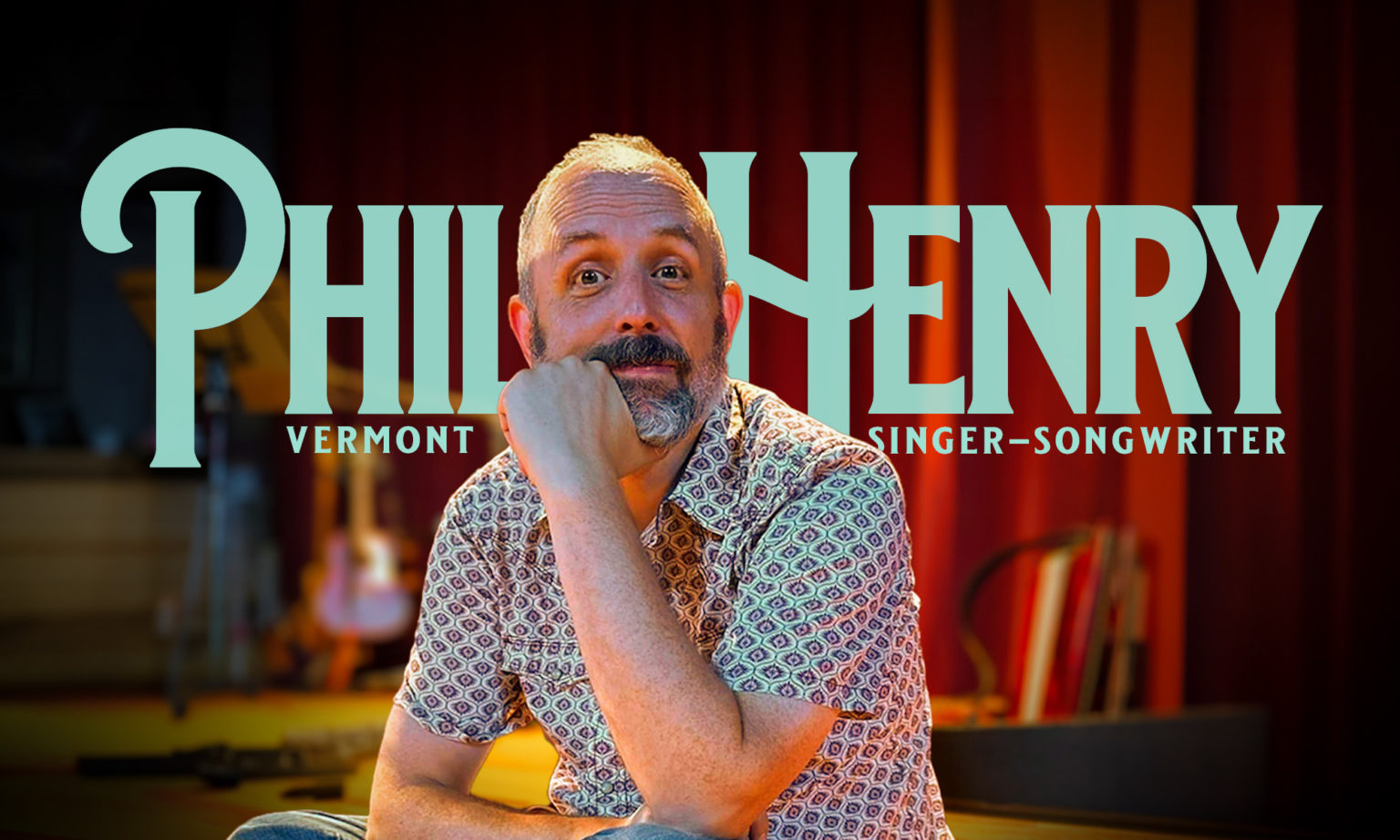 PHIL HENRY – Singer-Songwriter Phil Henry